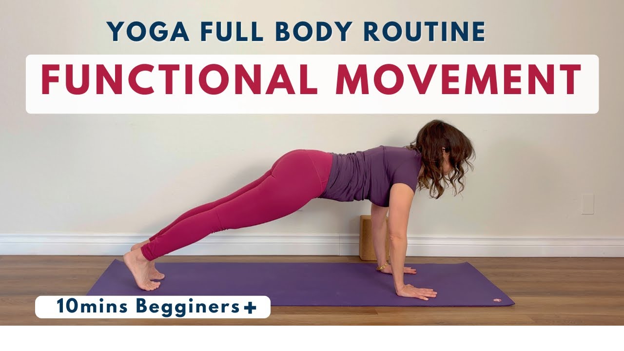 10-minute functional full body yoga for beginners | Improve Strength ...