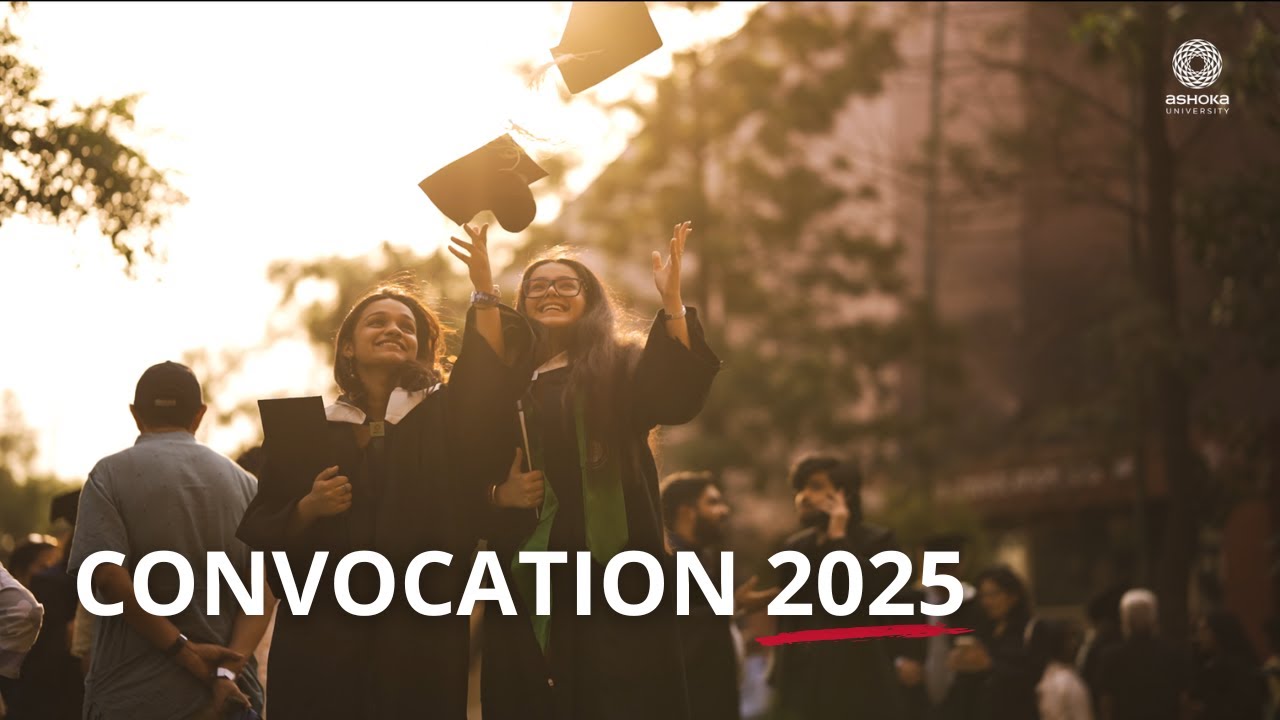 Ashoka University Convocation 2025 | Official Highlights - YouTube