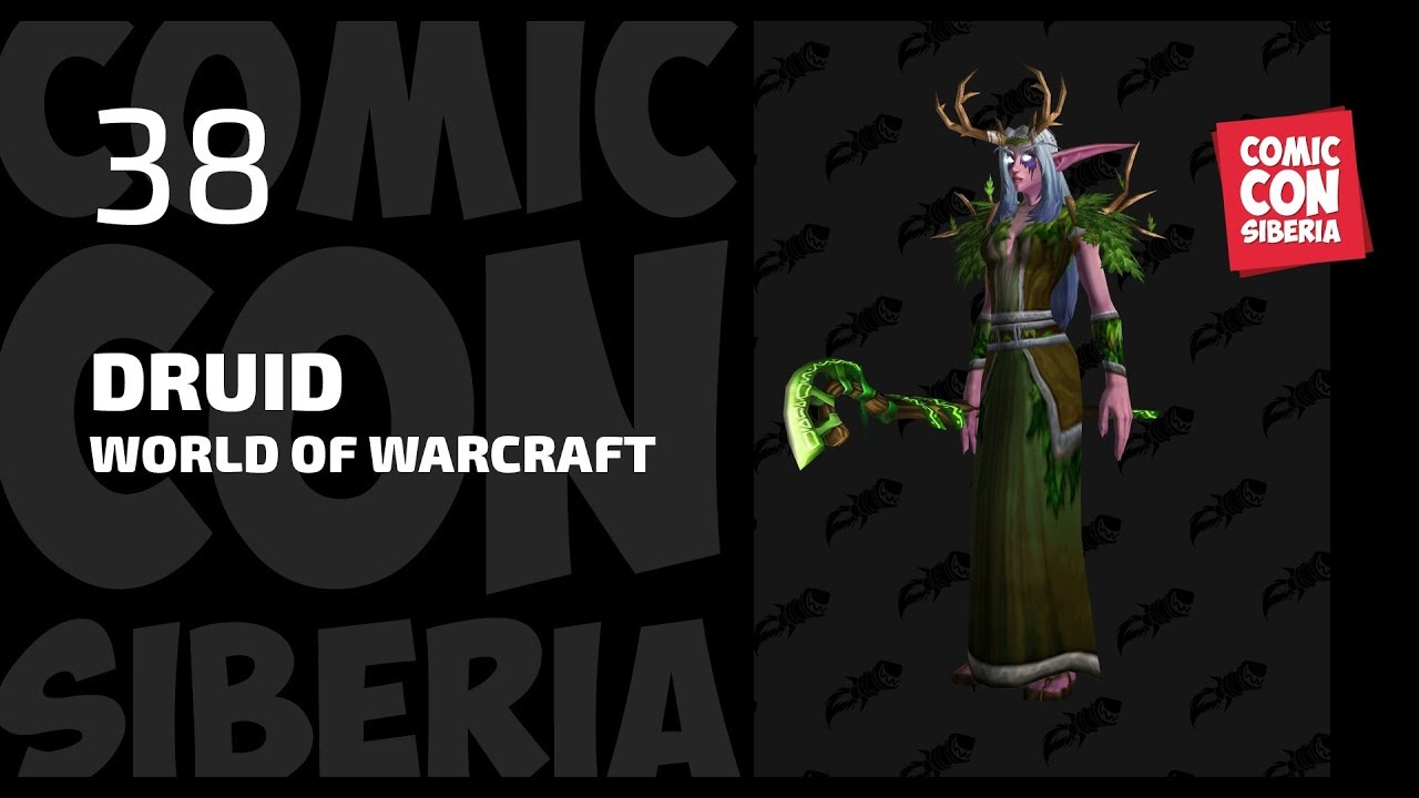 Comic Con Siberia 2018 LIVE - Druid (World Of Warcraft) - YouTube