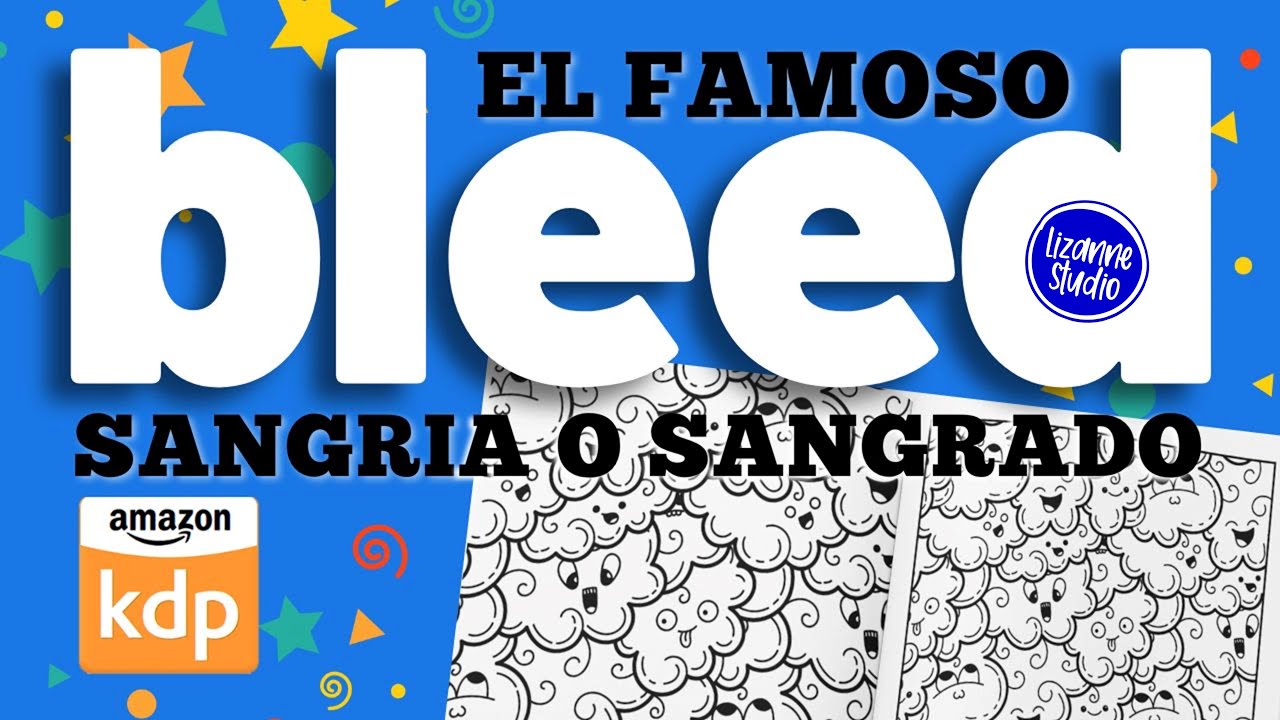 El famoso BLEED: Configurando sangrías y márgenes para tu libro en Amazon KDP - YouTube