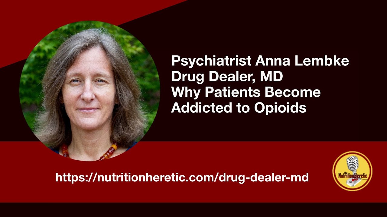 Anna Lembke Drug Dealer MD Addiction to Opioids - YouTube