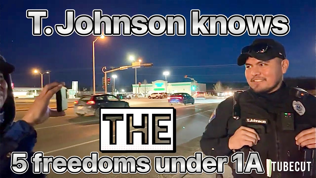 Officer T. Johnson knows the 5 freedoms under the First Amendment - YouTube