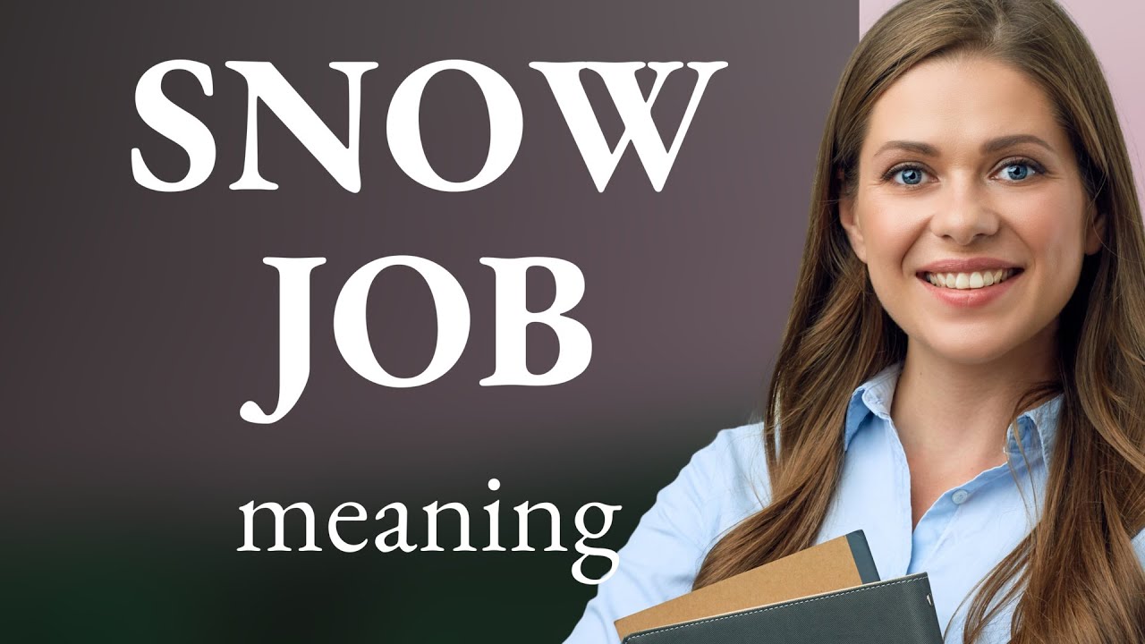 Uncovering the "Snow Job" Phrase: What Does it Mean? - YouTube