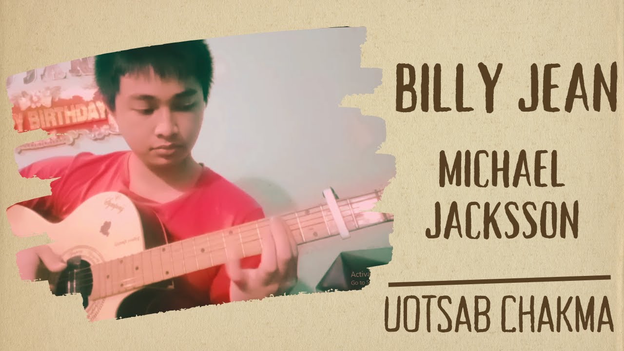 (Micheal Jackson) Billy Jean - in Fingerstyle guitar | Uotsab Chakma ...