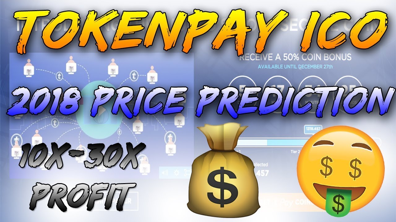 TokenPay ICO ll Price Prediction ll Best 2018 Altcoin - YouTube