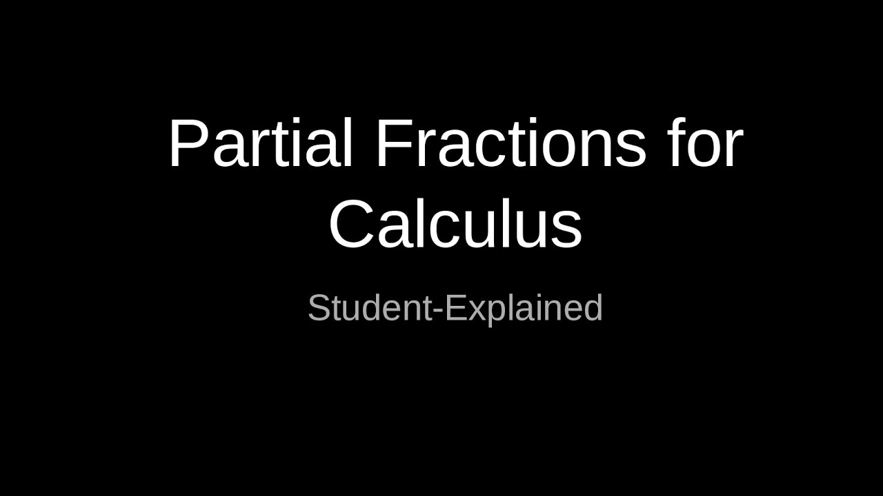 Partial Fractions for Calculus (BC) PART 2 -Math Explained - YouTube