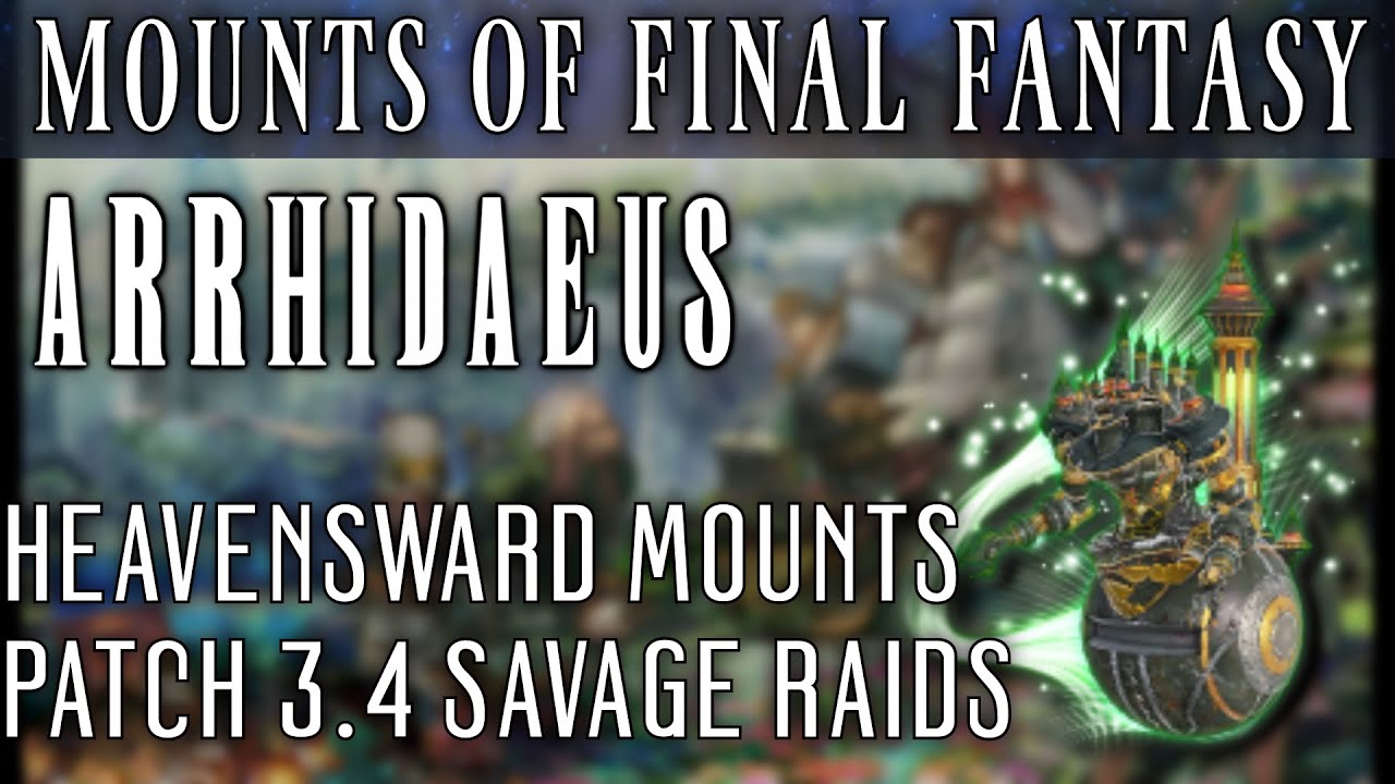 Arrhidaeus Savage Mount (FFXIV Patch 3.4) - YouTube