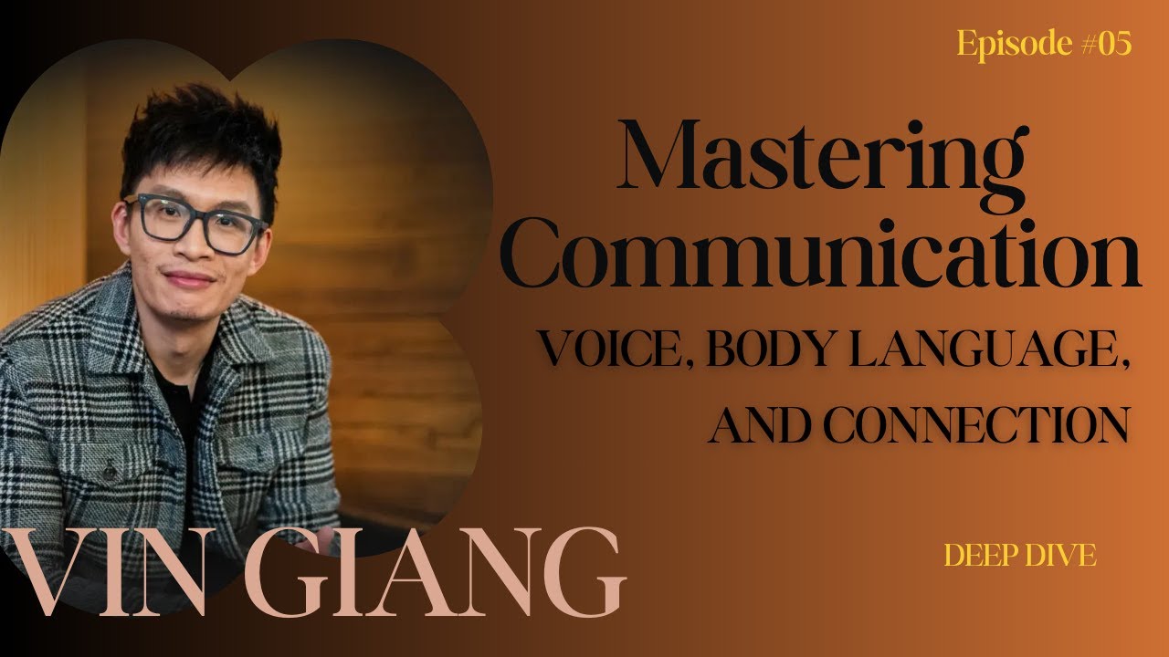 Mastering Communication: Voice, Body Language, and Connection | Vin ...