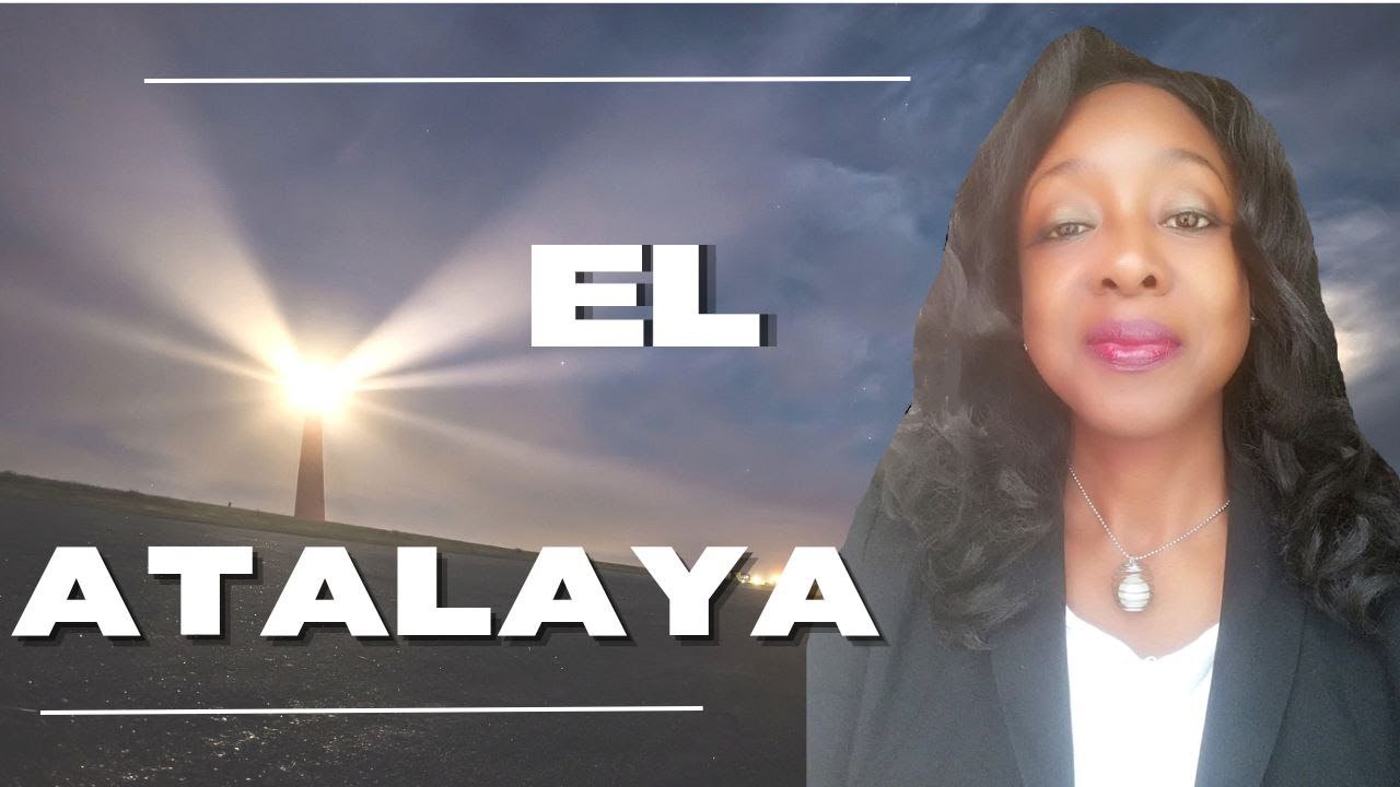 EL ATALAYA - YouTube