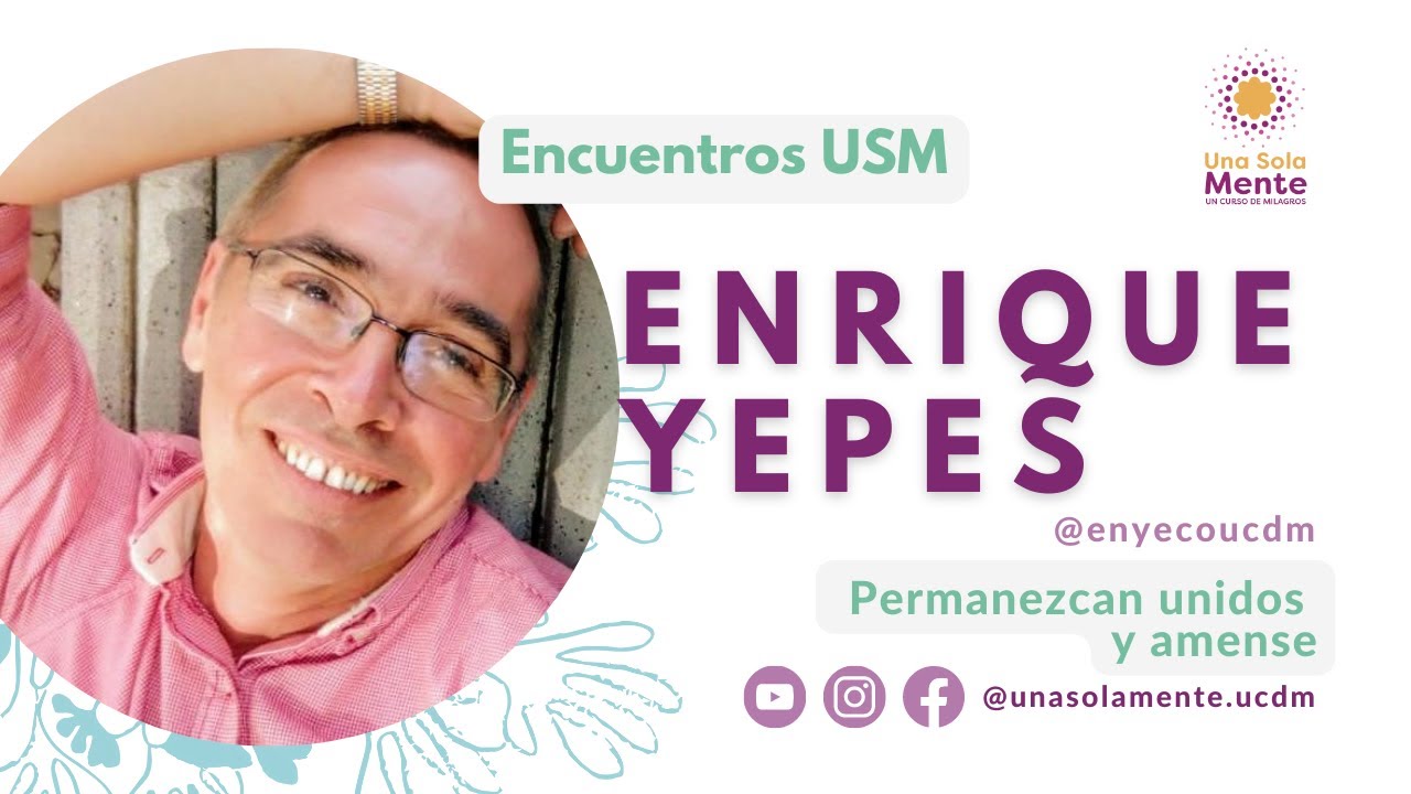"Permanezcan unidos y amense" con Enrique Yepes. - YouTube
