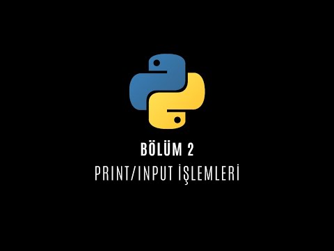 Türkçe Python Eğitimi Bölüm 2 - Print/Input İşlemleri