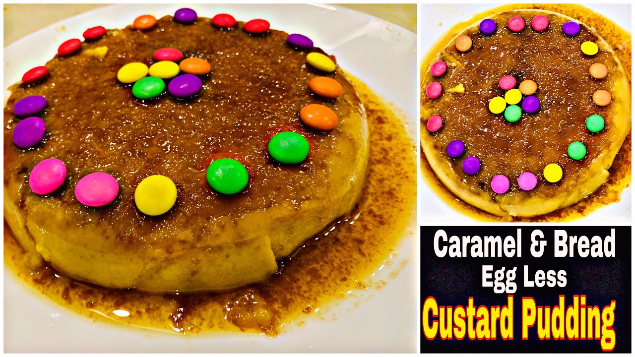 Custard Pudding | Caramel Custard Pudding Egg Less | Easy Custard ...