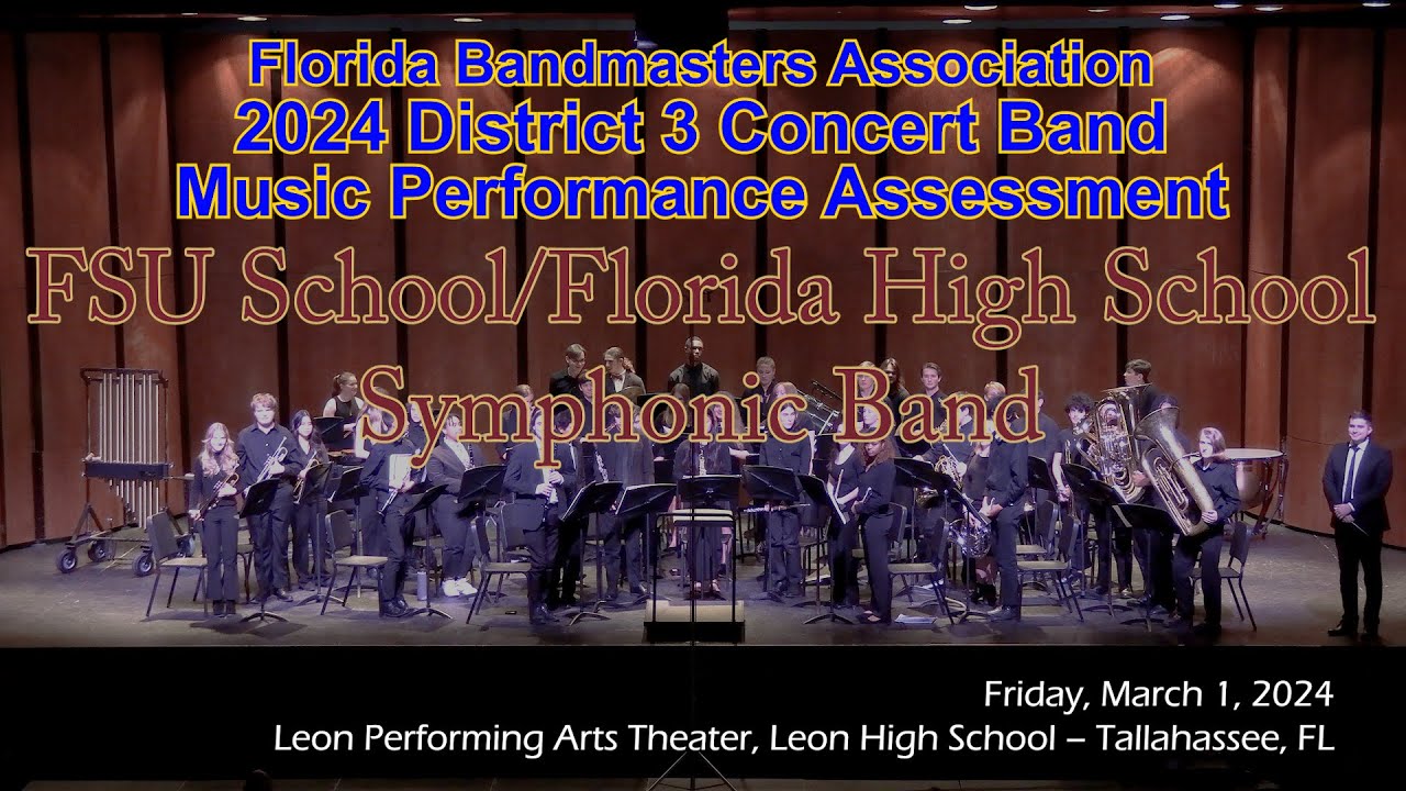 2024 FBA District 3 Concert Band MPA: FSU School/Florida High School ...