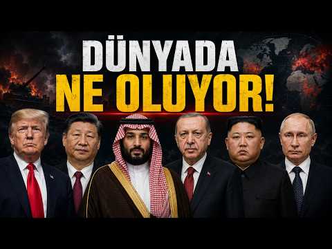 DÜNYADA NE OLUYOR?