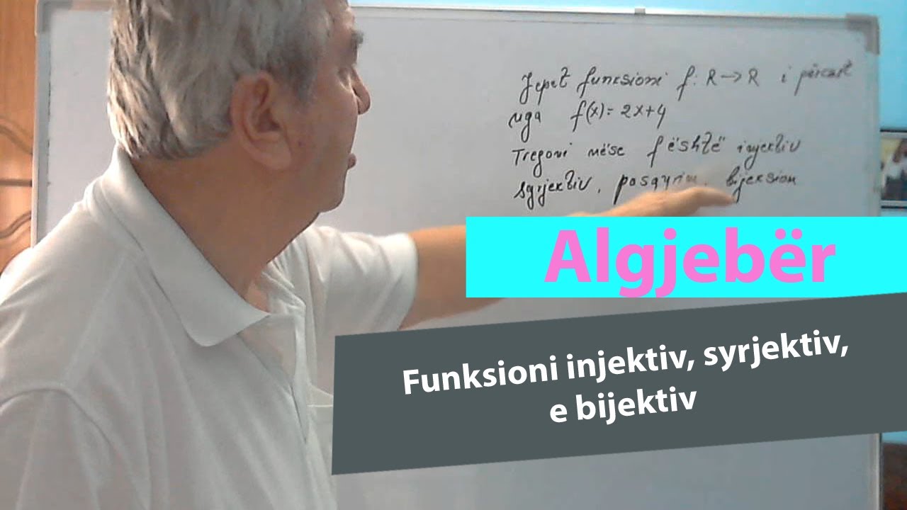 Ushtrime nga Algjebra / Funksioni injektiv, syrjektiv, pasqyrimi e ...