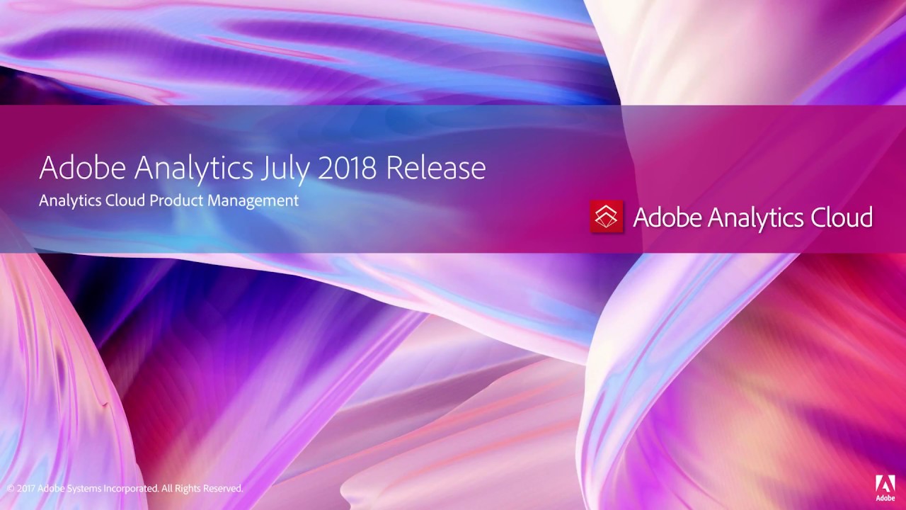 Adobe Analytics Release - July 2018 - YouTube
