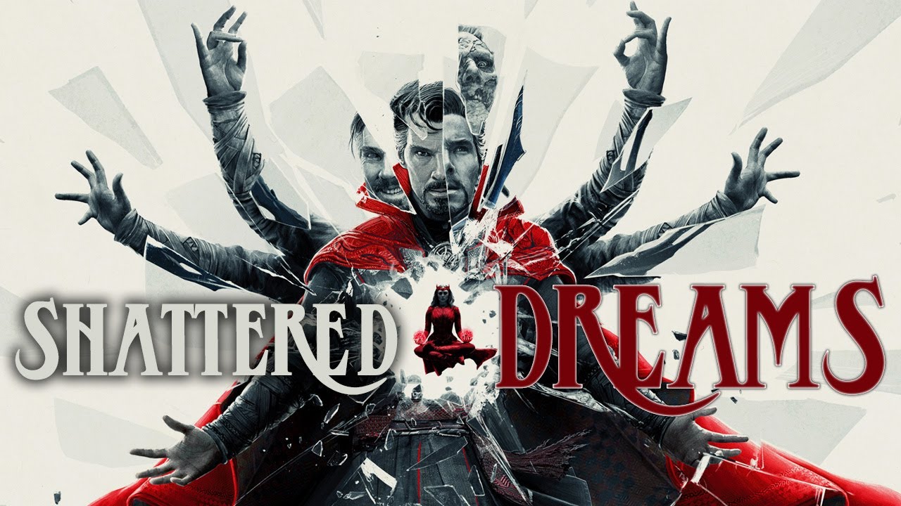 Shattered Dreams - Doctor Strange in the Multiverse of Madness (Goldust ...