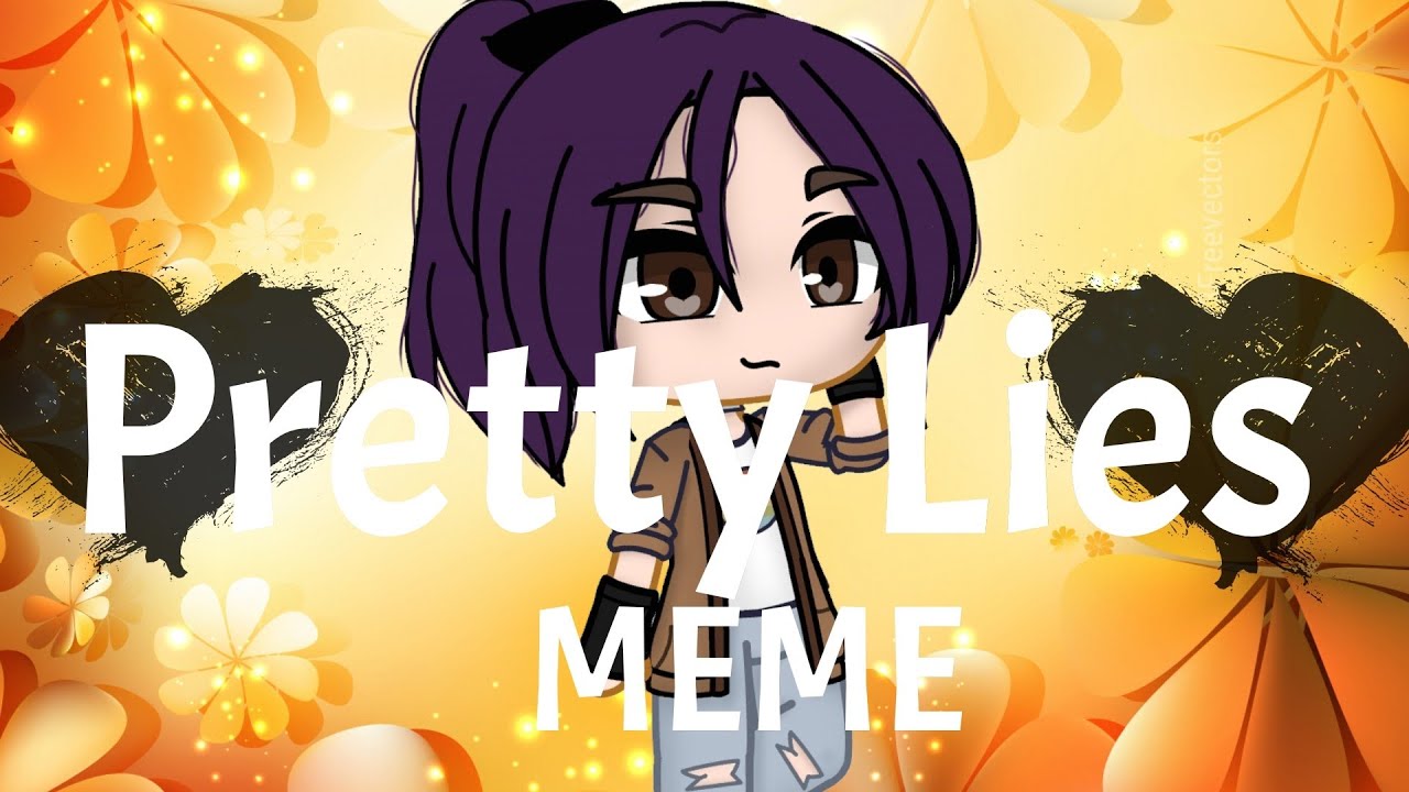Pretty Lies meme - YouTube