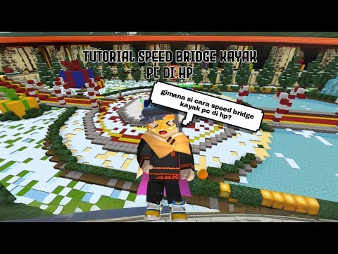tutorial speed bridge kayak pc di hp tanpa auto click | blockman go ...