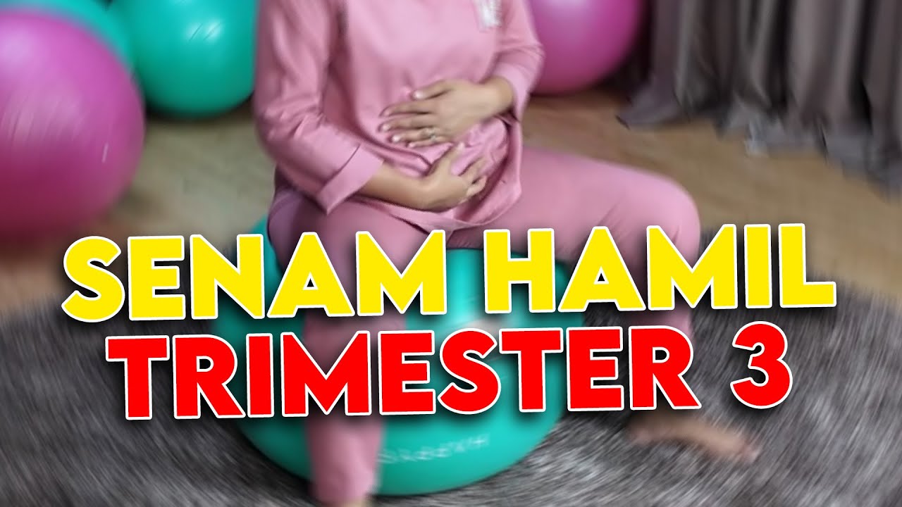 Senam Hamil Gerakan Untuk Trimester 3 || Bidan Adinda, Amd, Keb - Medikacare - YouTube