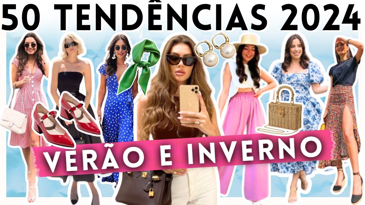 🔴50 TENDENCIAS DA MODA 2024 - VERÃO E INVERNO 2024 - YouTube