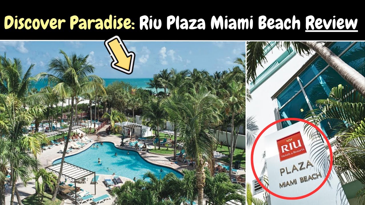 ⭐ Best Beachfront Hotel in Miami Beach: RIU PLAZA in South Beach | Your ...