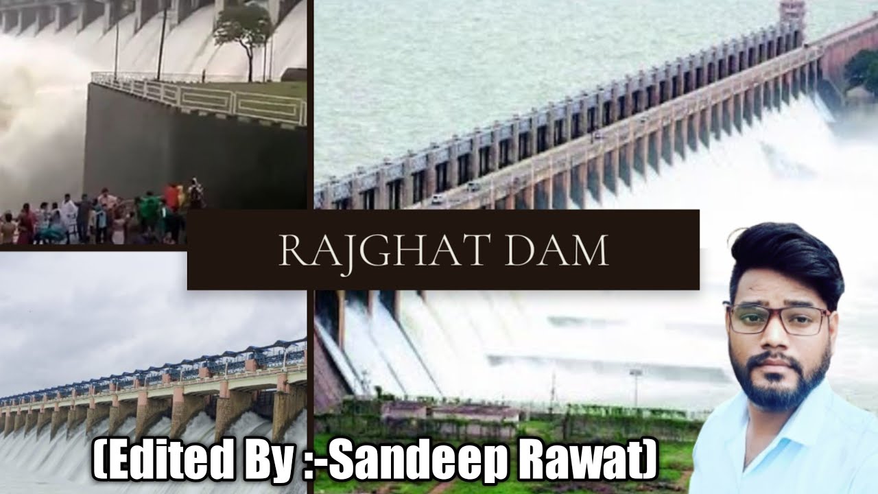 rajghat dam राजघाट डैम|राजघाट ललितपुर rajghat dam Lalitpur Rajghat dam ...