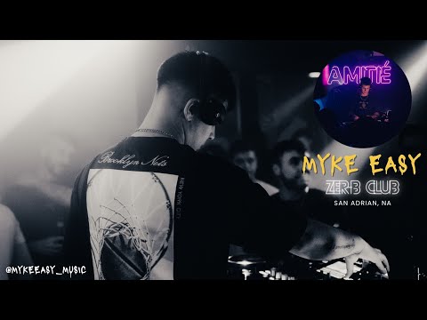 Myke Easy @ Live Set at Zer-B Club X Amitié | San Adrián, Navarra