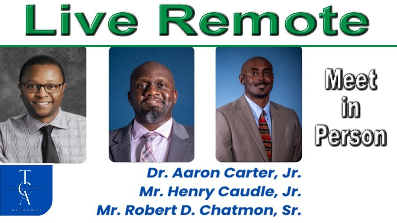 TEACH-DEVELOP-DEMONSTRATE w/ Dr. Aaron Carter Jr, Mr. Henry Caudle Jr ...