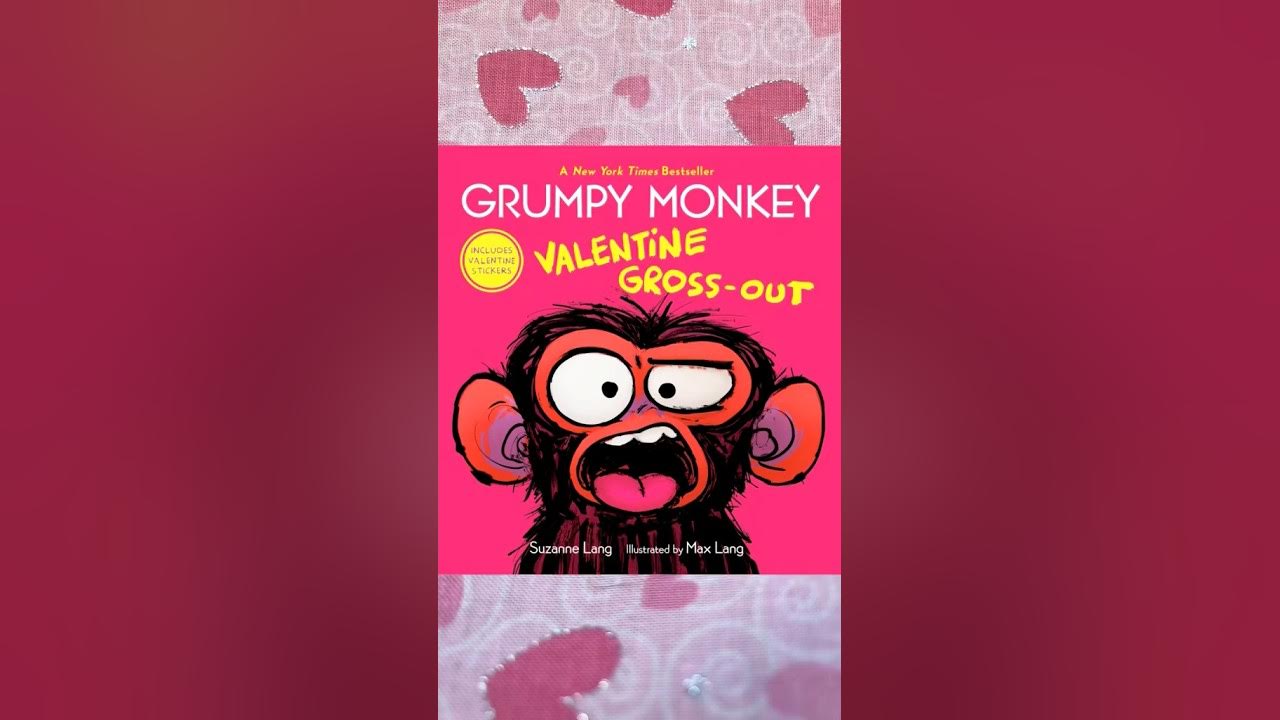 Read-Aloud: GRUMPY MONKEY - VALENTINE GROSS OUT - YouTube