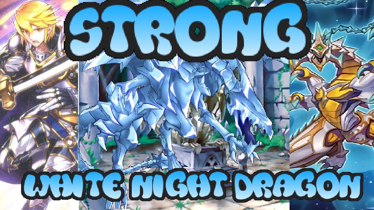 STRONG DRAGON DECK Arkbrave White Night Dragon - Duel Links - YouTube