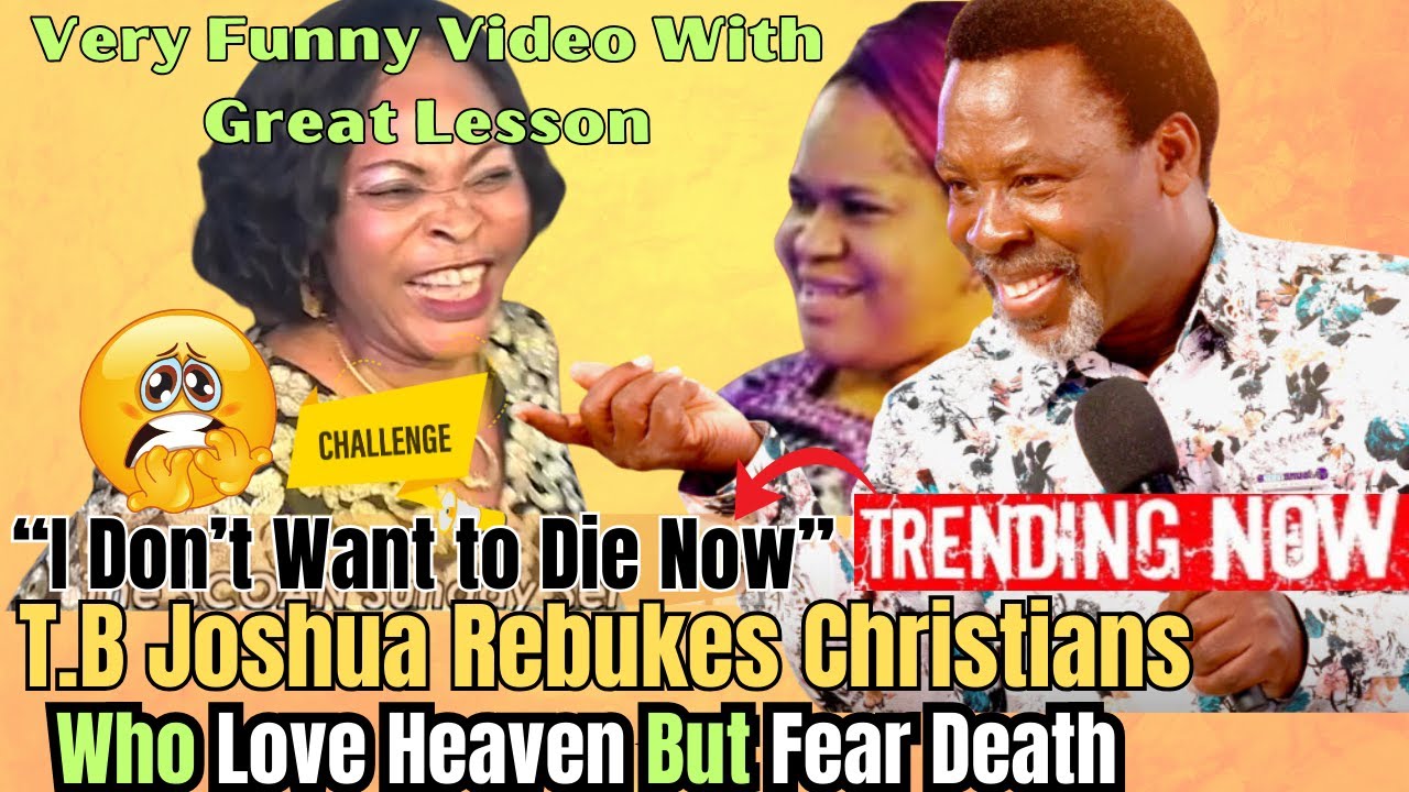 This Very Funny Video Will Make You Miss T.B Joshua More than Ever ...