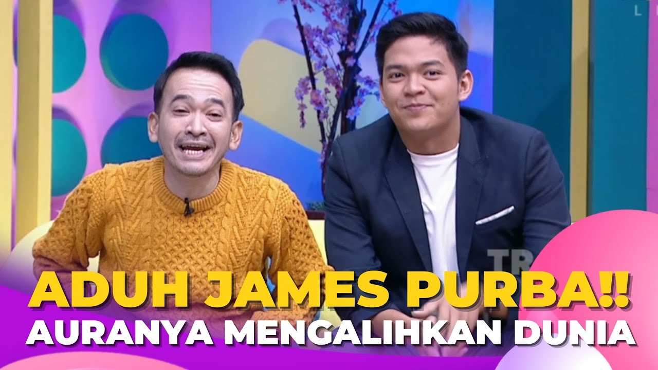 Aduh Pesonanya James Purba Emang Bisa Mengalihkan Dunia | BROWNIS (12 ...