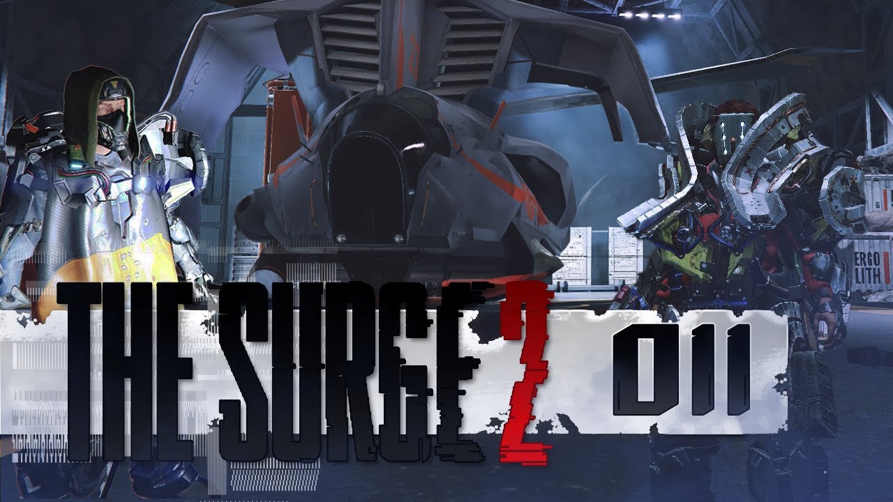 The Surge 2 - Hammers | 011 - Farewell to Warren and Another Visit to ...