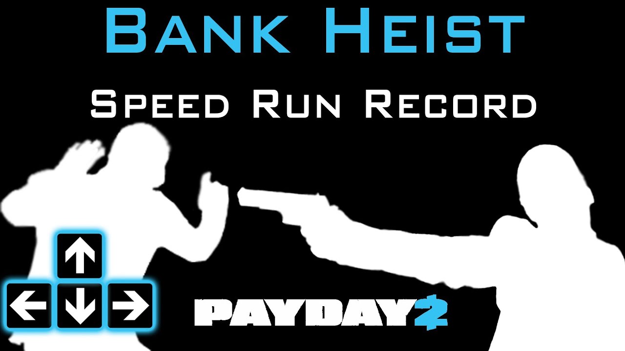 Payday 2 - Bank Heist Speed Run Solo Stealth - 5:38 - Personal Record ...