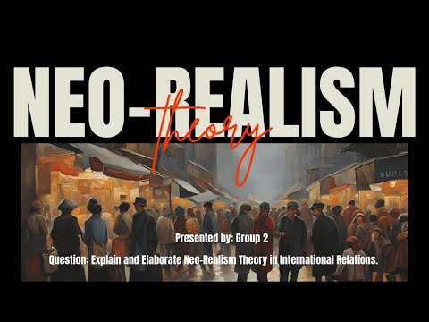PRESENTATION ADS510 GROUP 2 : NEO-REALISM THEORY - YouTube
