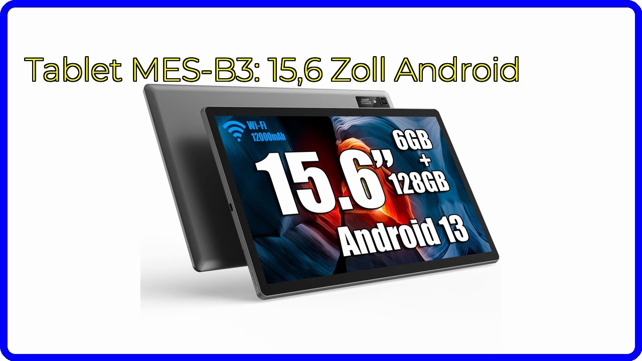 BEWERTUNG (2024): Tablet MES-B3: 15,6 Zoll Android. WESENTLICHE ...