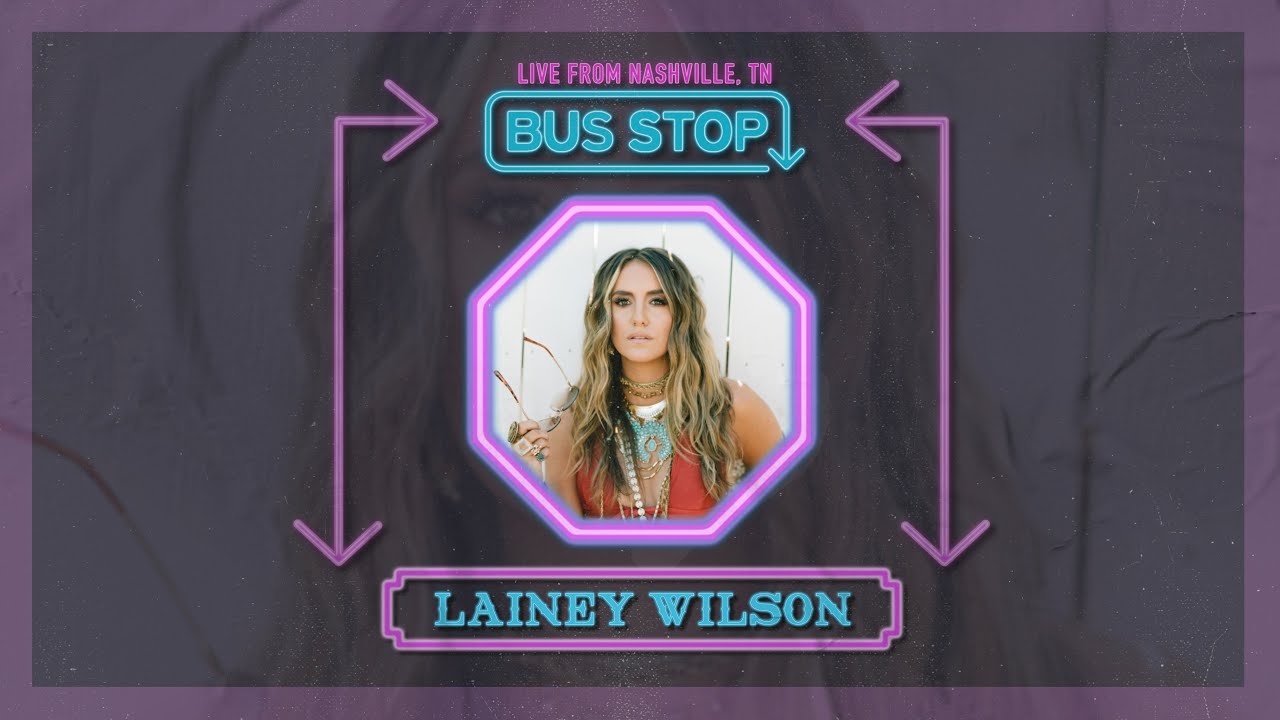 Lainey Wilson (LIVE) | Bus Stop Sessions - YouTube