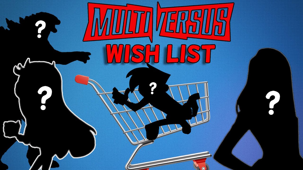 My Multiversus Character Wishlist (first Vid) - YouTube