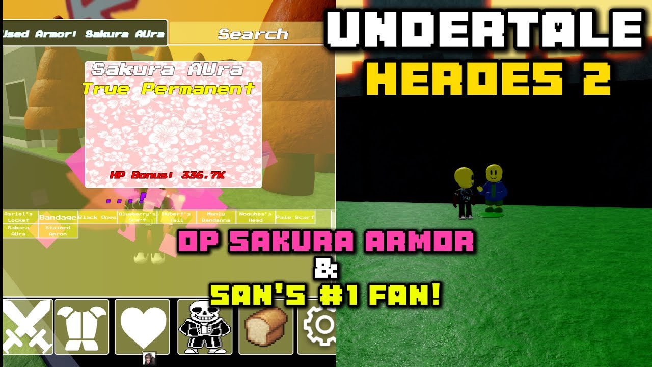 GETTING OP SAKURA ARMOR AND BEATING SAN'S #1 FAN IN UNDERTALE HEROES 2 ...