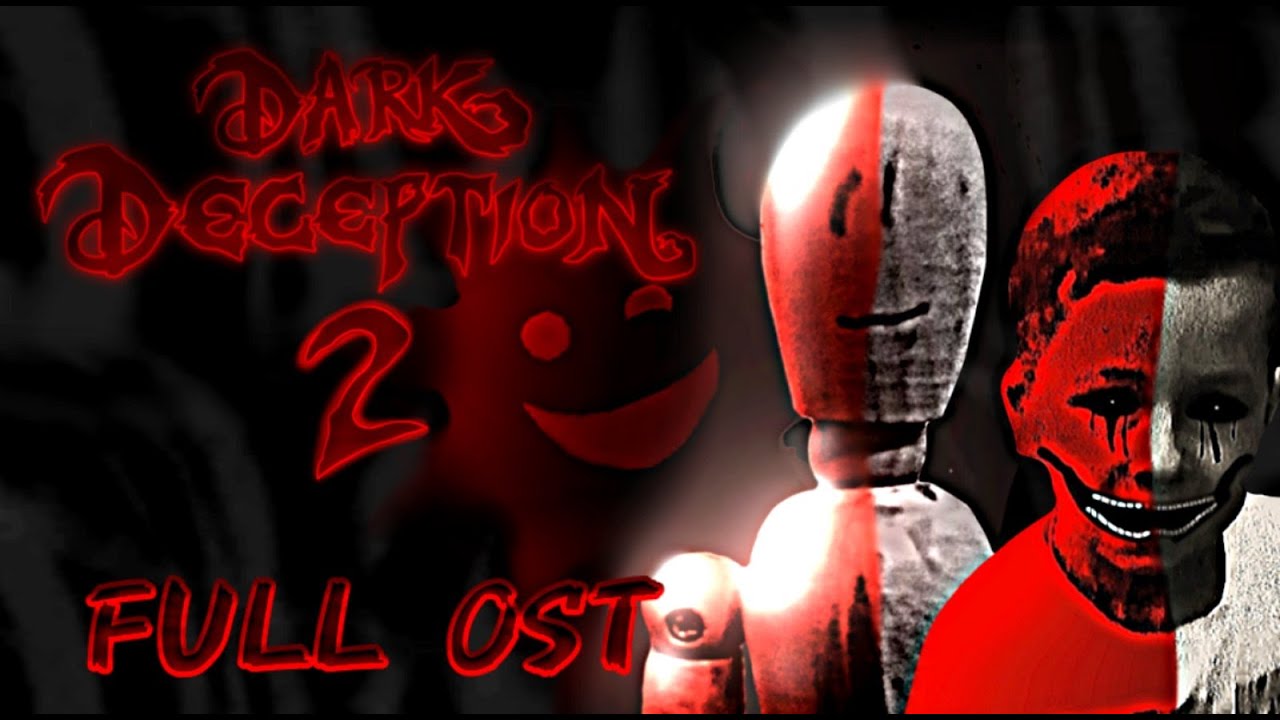 Dark Deception 2 | Chapter 1 | Full Ost - YouTube