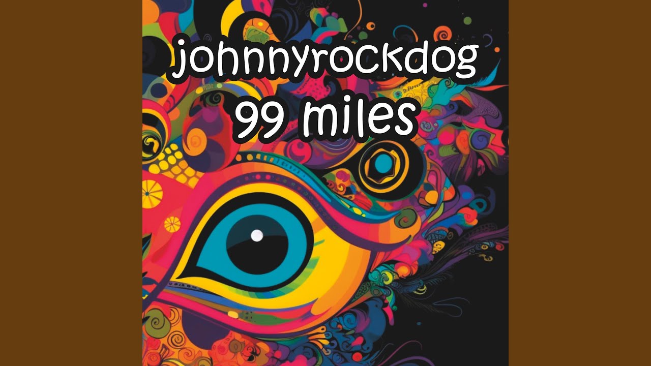 99 Miles - YouTube