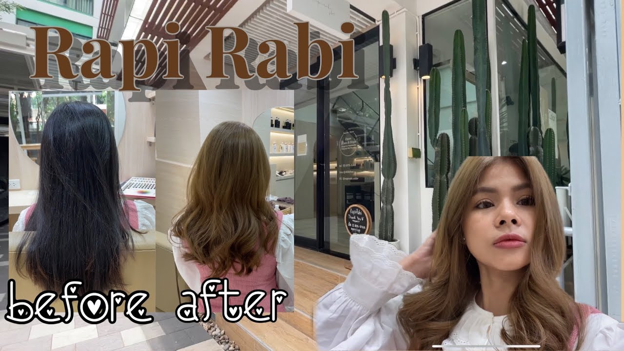 คุณนายใหม่‼️ EP 1 : พาไปเปลี่ยนสีผมที่ร้าน Rapi-Rabi.Colour สาขา สีลม ...