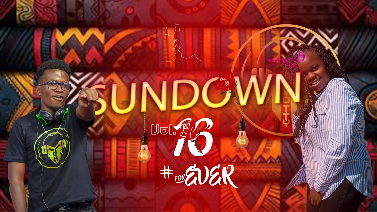 SUNDOWN VOL.16 #forever - DJ MOTTY ||Afro beats |Bien |Tems |Kompa |Riddim || #valentinesday ...
