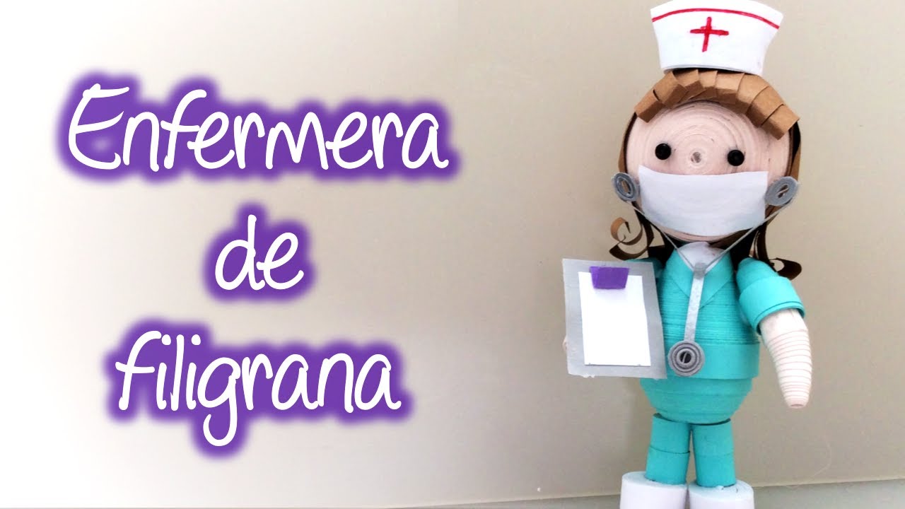 Enfermera de filigrana, Quilling nurse - YouTube