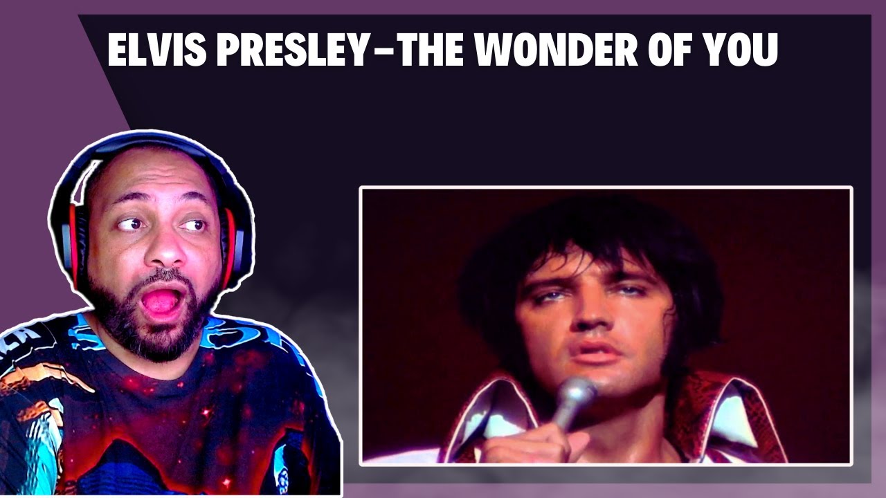 FIRST TIME REACTING TO | Elvis Presley-The Wonder Of You (Live 1970 ...