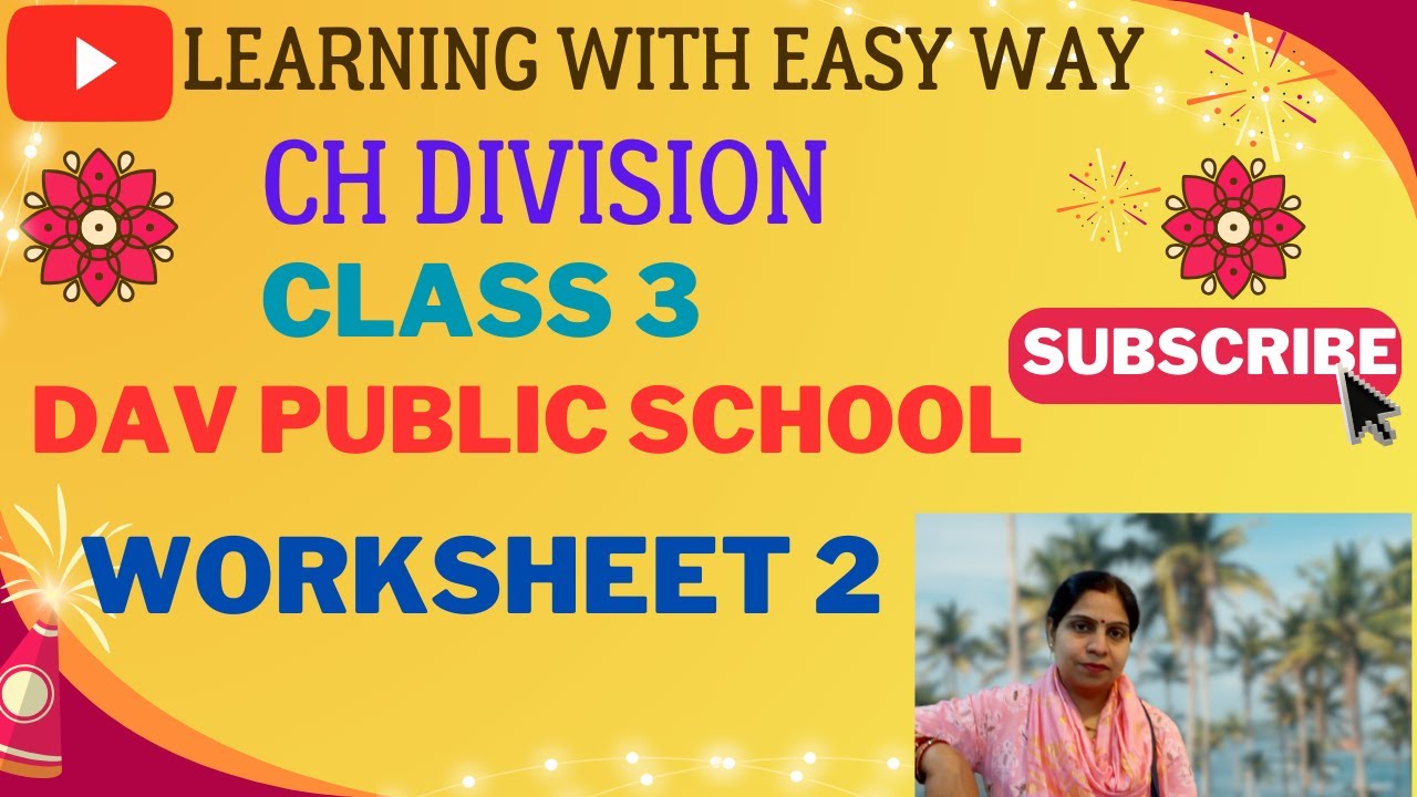 CH DIVISION CLASS 3 DAV PUBLIC SCHOOL WORKSHEET 2 - YouTube