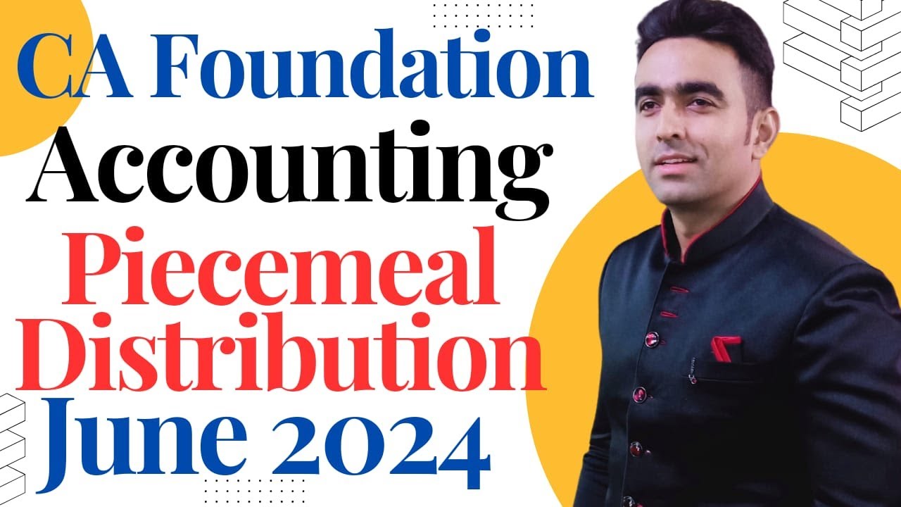 CA Foundation || Piecemeal Distribution|| Partnership|| June 2024 - YouTube
