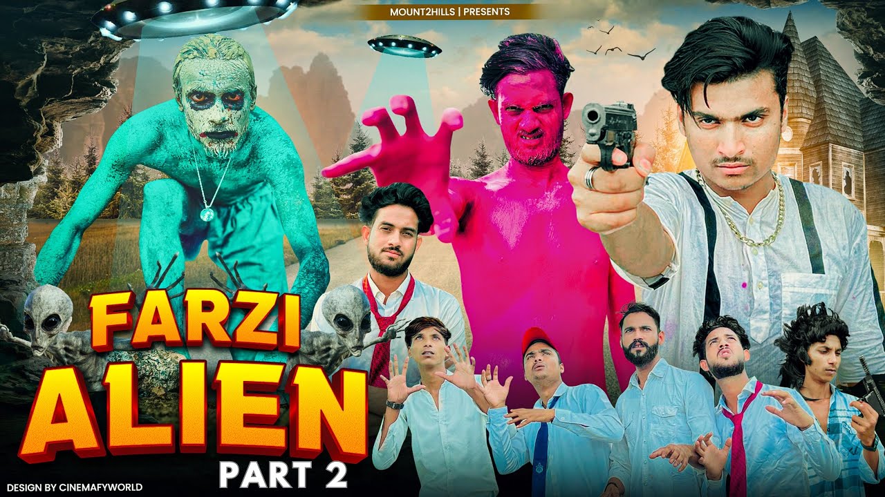 Farzi Alien Part - 2 | Mount2hills | M2h | - YouTube