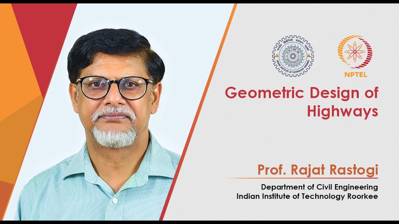 Promo Video of Course Geometric Design of Highways By Prof. Rajat ...